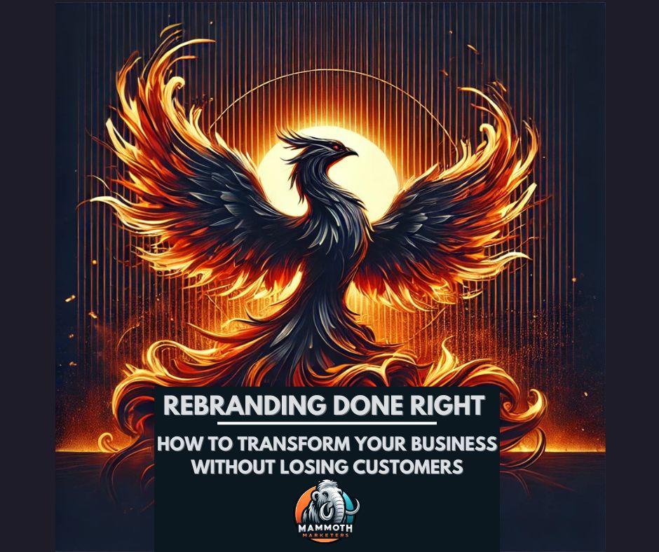 Rebranding Done Right: How to Transform Your Business Without Losing